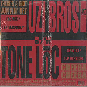 Uzi Bros/Tone Loc / There's A Riot Jumpin' Off/Cheeba Cheeba(12inch ...