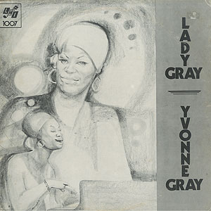 Yvonne Gray / Lady Gray(LP) / LMI 1975 USオリジナル盤 EX-/EX- | Groovenut ...