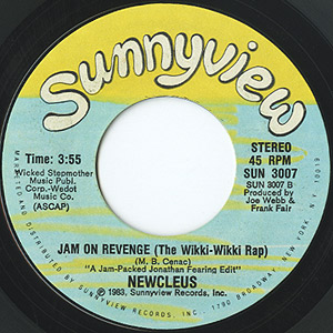 Newcleus / Jam On Revenge(The Wikki-Wikki Song)(7) / Sunnyview 1983 US ...
