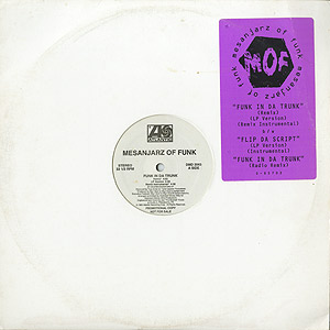 Mesanjarz Of Funk / Flip Da Script/Funk In Da Trunk(Promo12inch ...