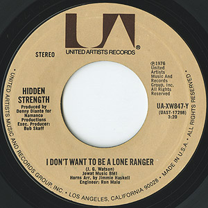Hidden Strength / I Don't Want To Be A Lone Ranger/Happy Song (7inch ...