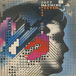 Soft Machine / Seven(LP) / CBS 1973 イタリアオリジナル盤 VG+/VG+ | Groovenut ...