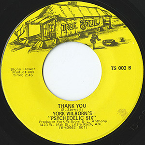 York Wilborn's Psychedelic Six / Thank You/Funky Foot Ball(7inch ...
