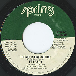 Fatback Band / The Girl Is Fine (So Fine) (7inch) / Spring 1983 USオリジナル ...