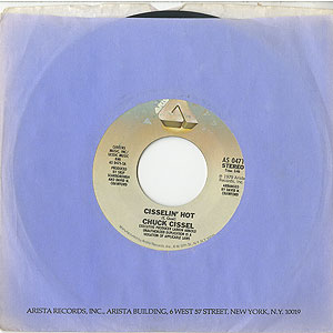 Chuck Cissel / Do You Believe/Cisselin' Hot(7inch) / Arista 1979 US ...