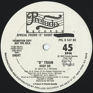 D Train / Keep On(Promo12inch) / Prelude 1982 USオリジナル盤 EX | Groovenut ...