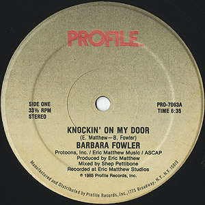 Barbara Fowler / Knockin' On My Door(12inch) / Profile 1985 USオリジナル盤 NM | Groovenut Records SOUL ...