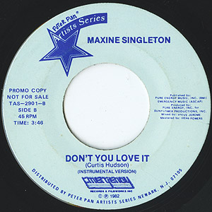 Maxine Singleton / Don't You Love It (7inch) / Emergency/Perer Pan 1982 ...